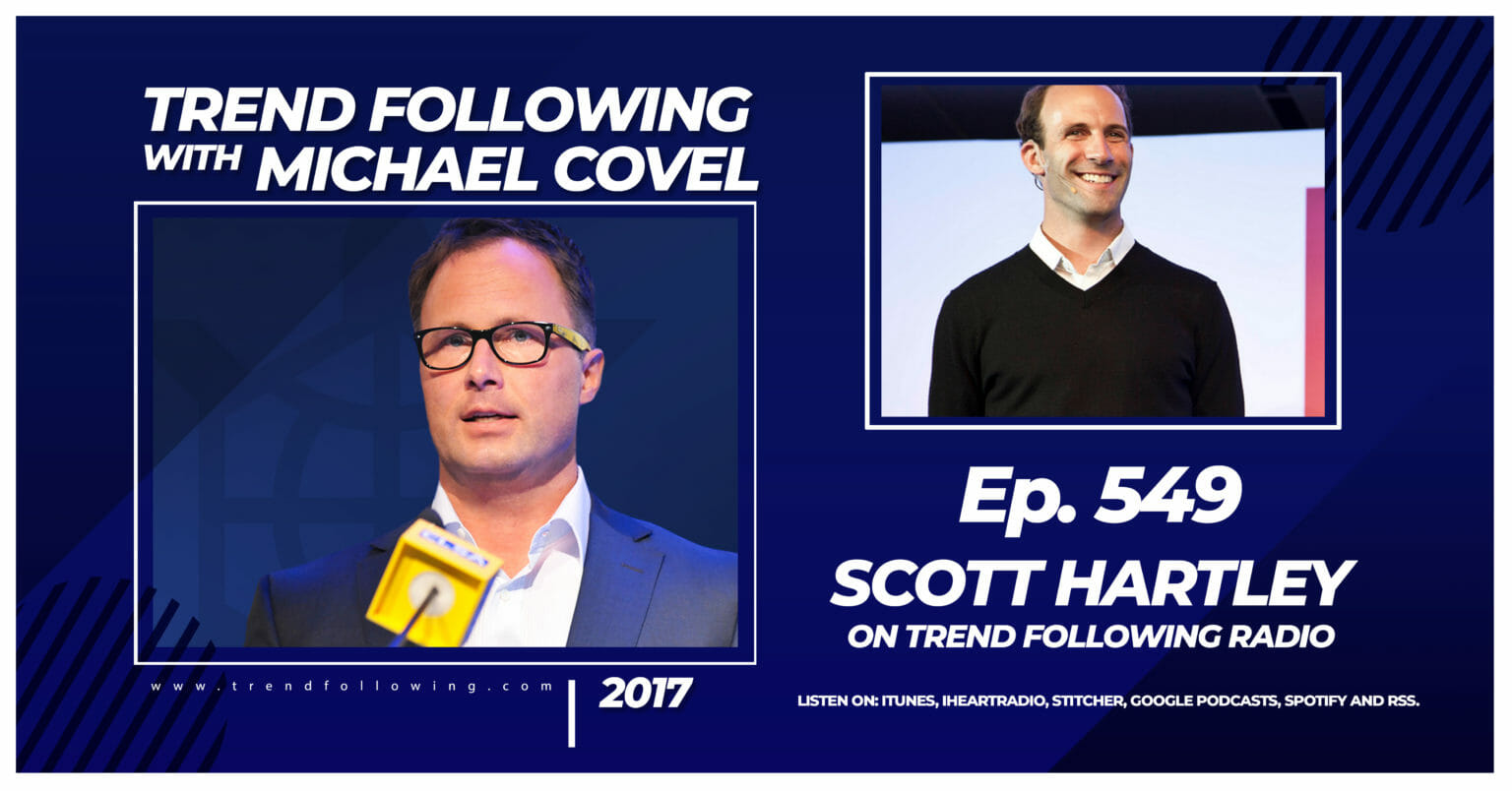 Ep. 549: Scott Hartley with Michael Covel on Trend Following Radio